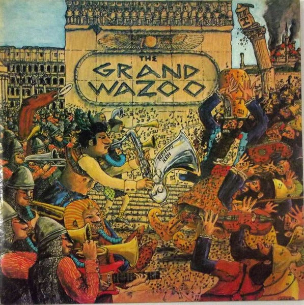 Frank Zappa And The Mothers - The Grand Wazoo (LP, 50th anniversary ed – Beatdown Records