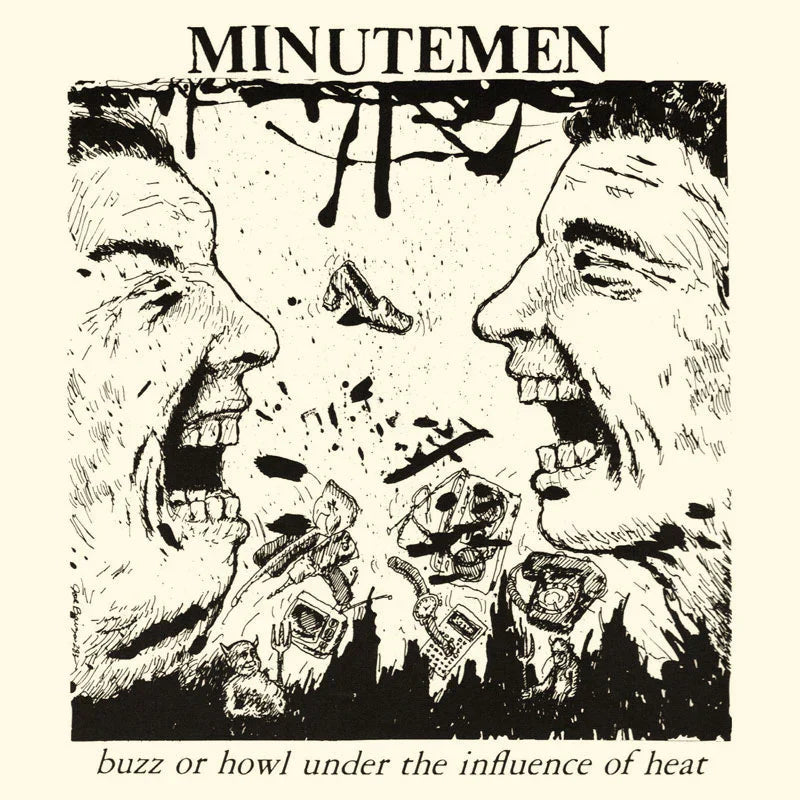 Minutemen - Buzz Or Howl Under The Influence Of Heat (LP) – Beatdown ...